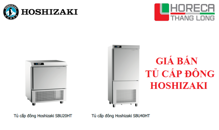 Giá bán tủ cấp đông Hoshizaki - Horeca Thăng Long